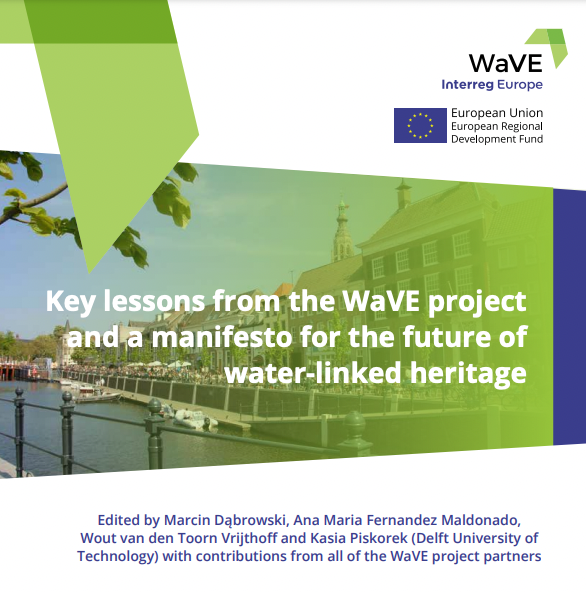 Manifesto for the future of water-linked heritage (Interreg WaVE) – Marcin Dąbrowski